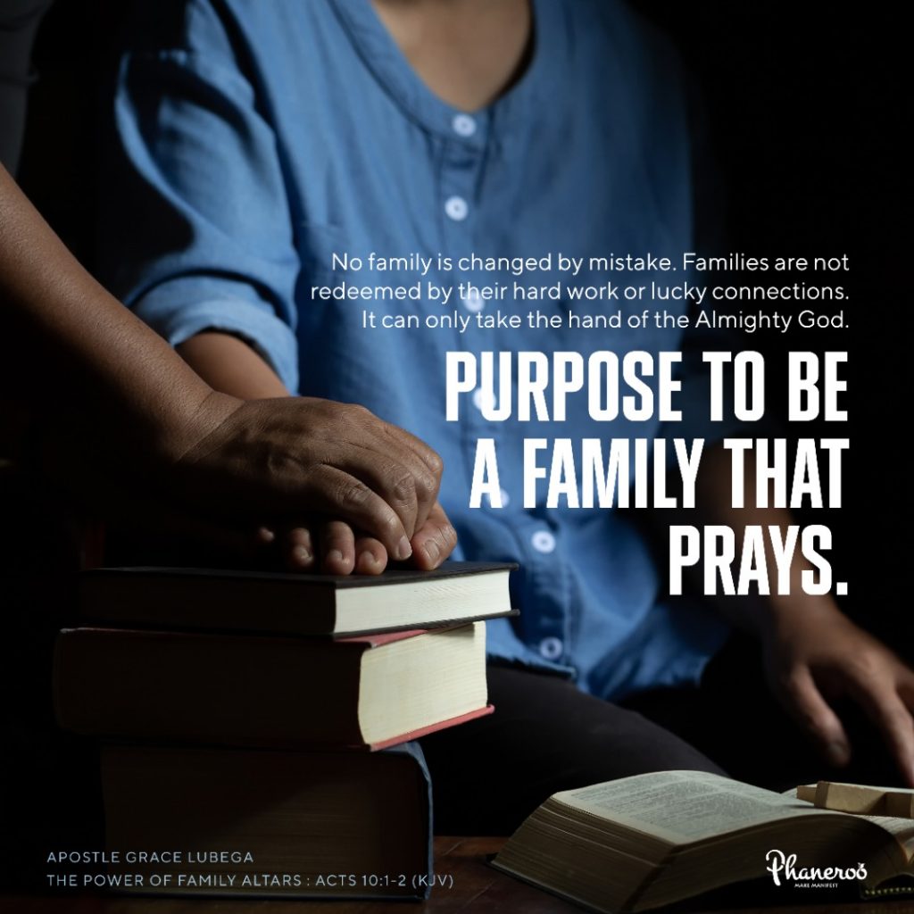 The Power Of Family Altars – Phaneroo