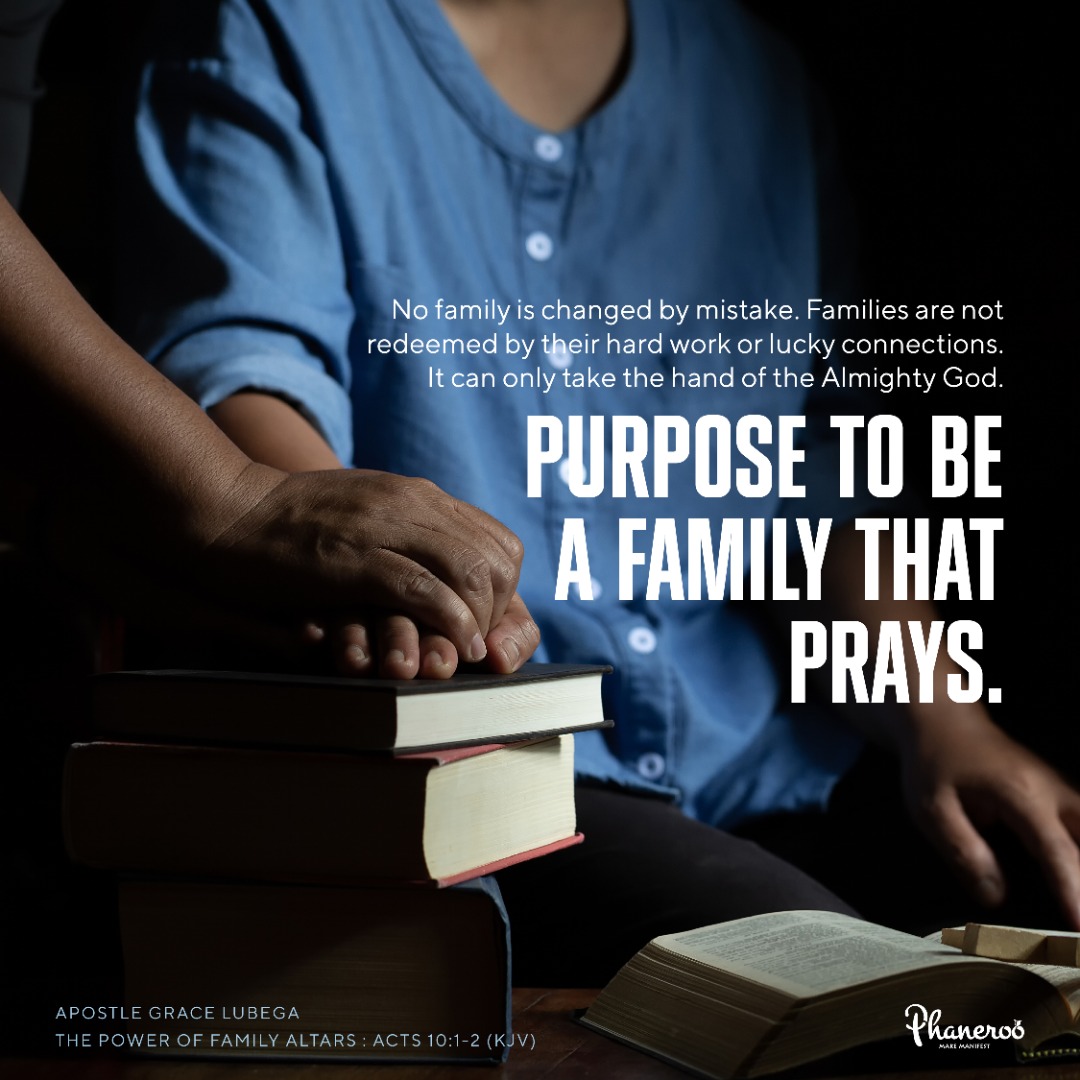 The Power Of Family Altars – Phaneroo