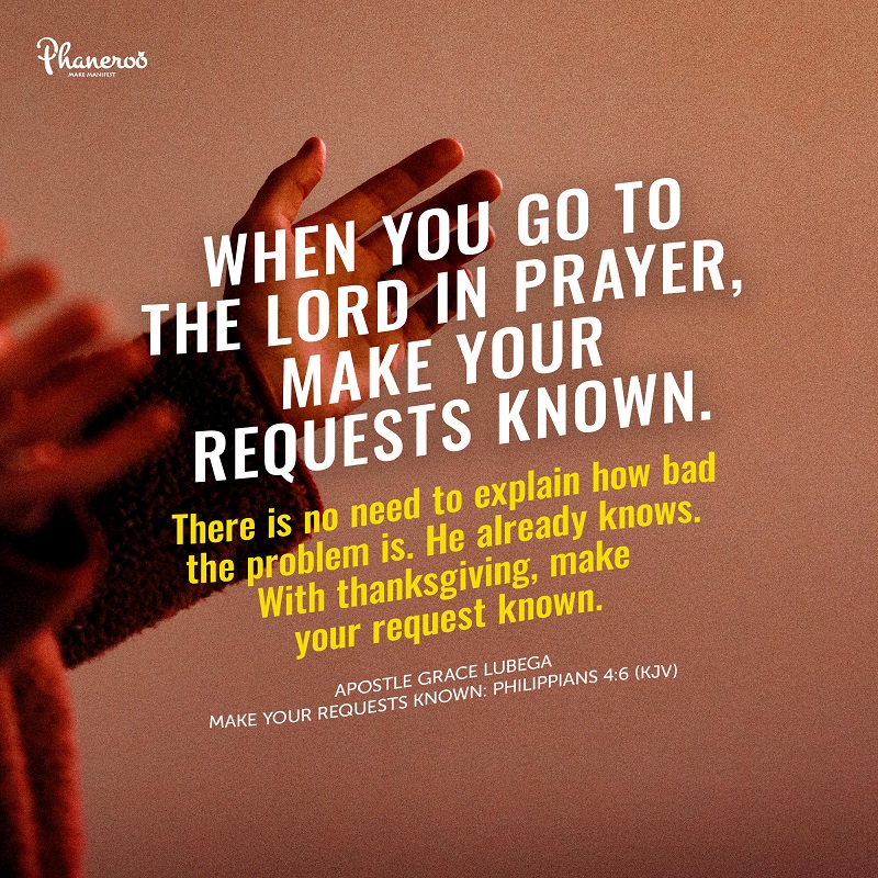 Make Your Requests Known – Phaneroo