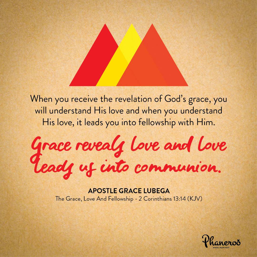 The Grace, Love And Fellowship – Phaneroo