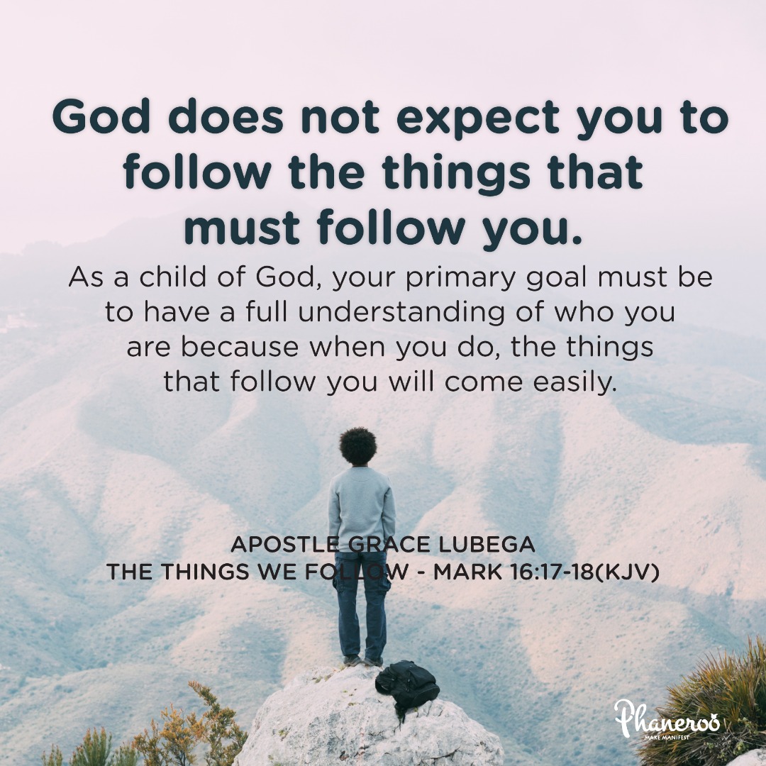 The Things We Follow – Phaneroo