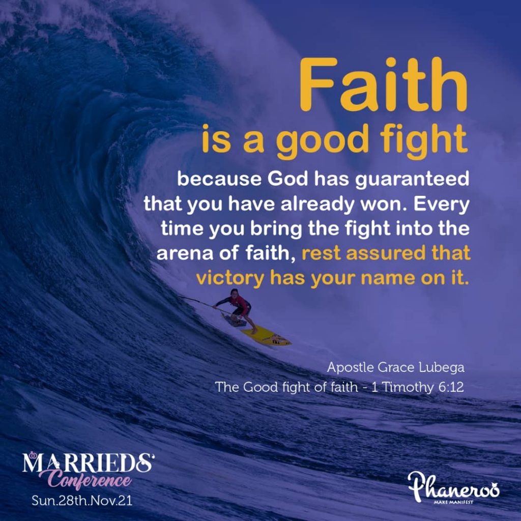 The Good Fight Of Faith - Phaneroo