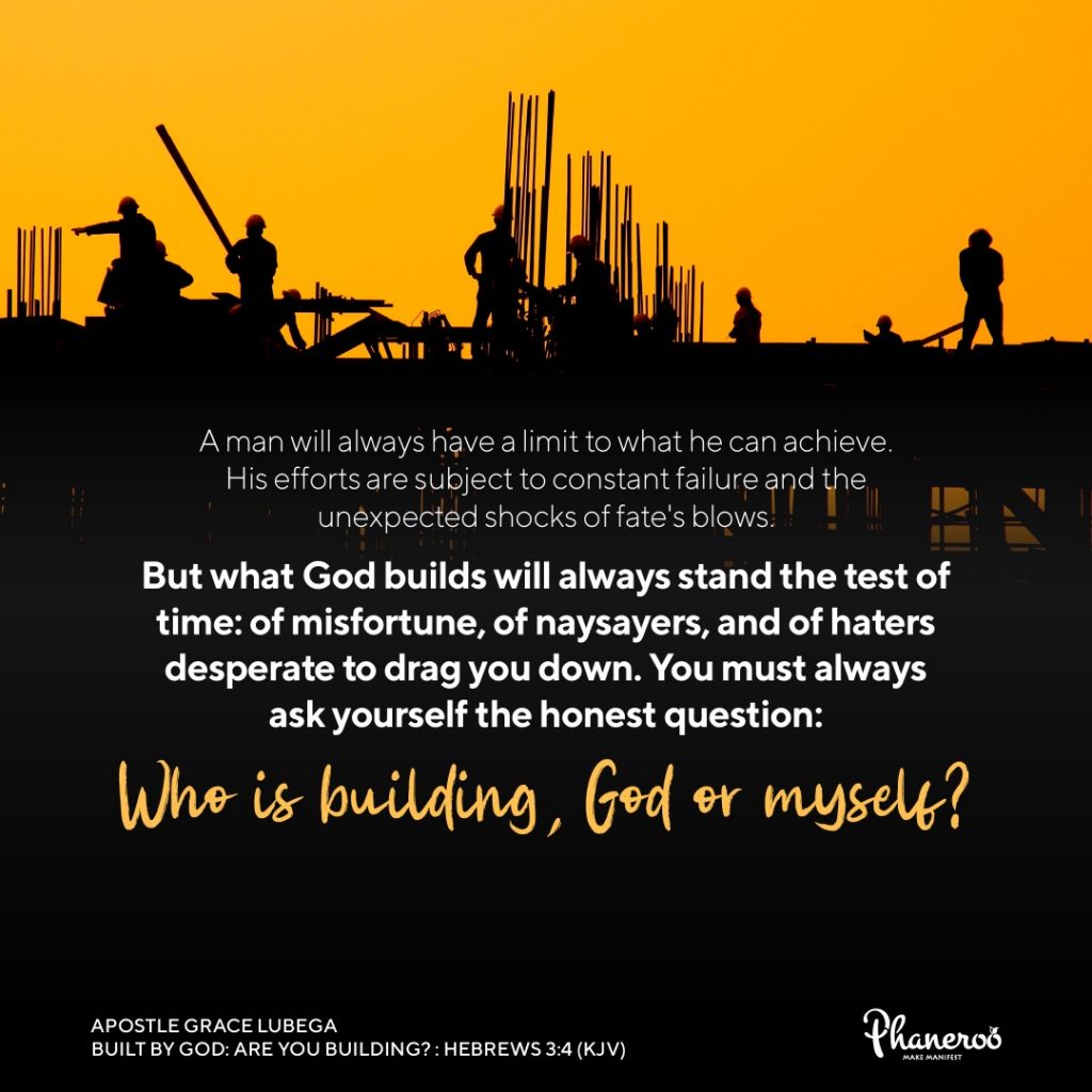 Built by God: Are You Building? – Phaneroo