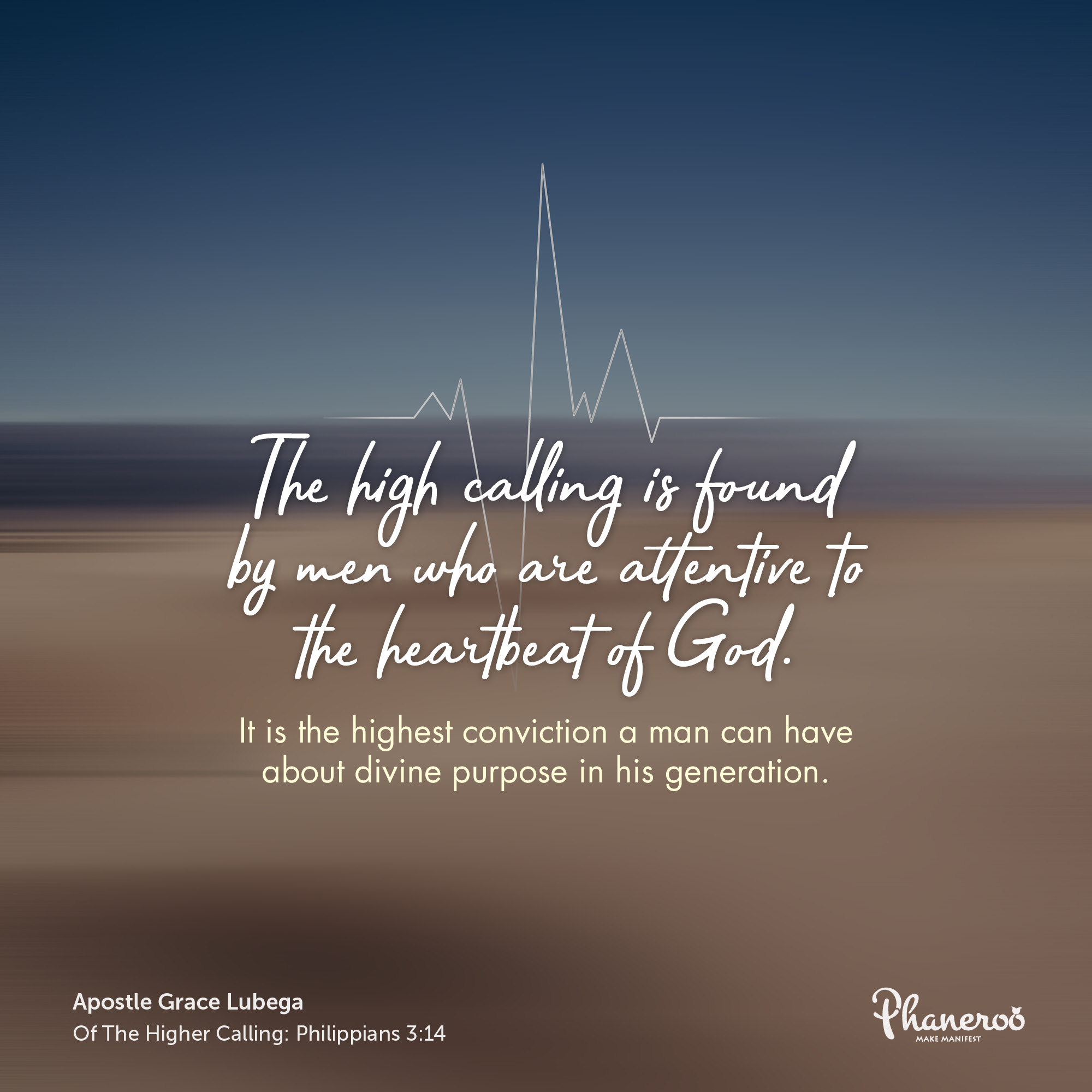 Of The Higher Calling - Phaneroo